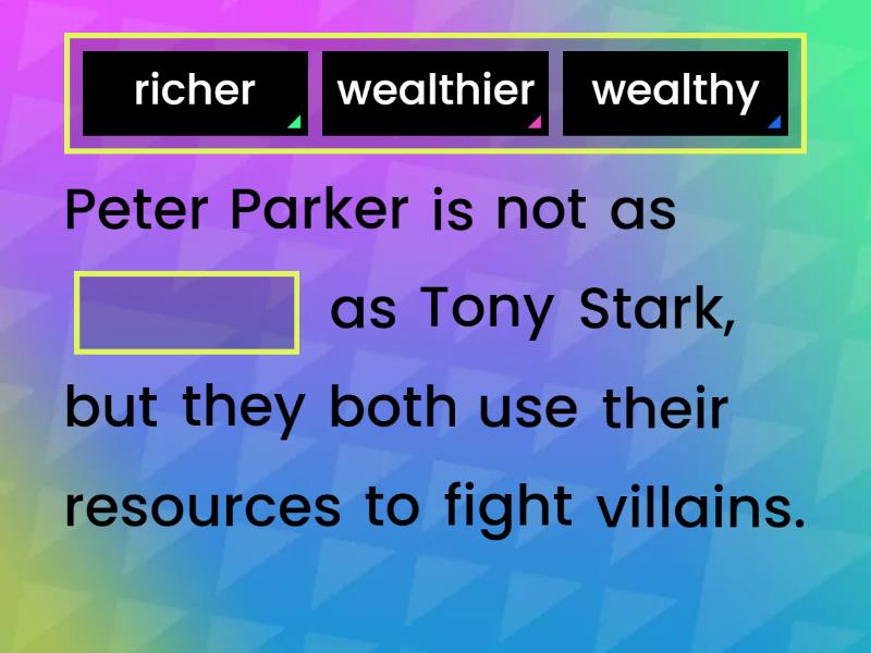 NM KIDS MASTERS L6W2D2 - GRAMMAR SUPERHEROES - Complete the sentence