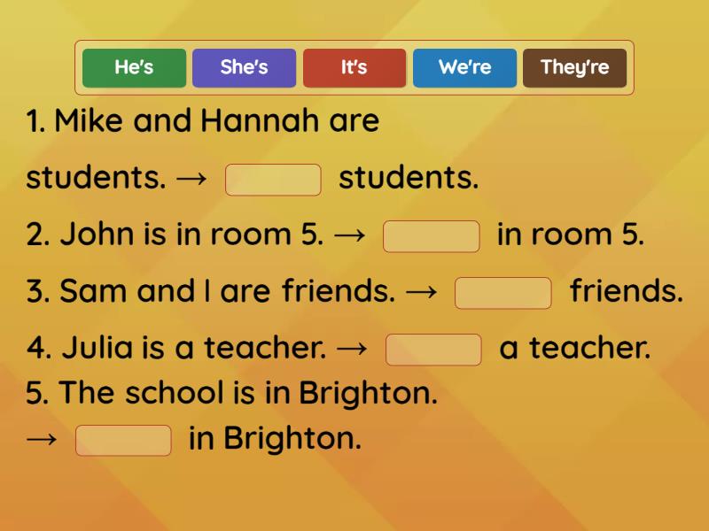 Subject pronoun - verb to be + , - , ? - Complete the sentence