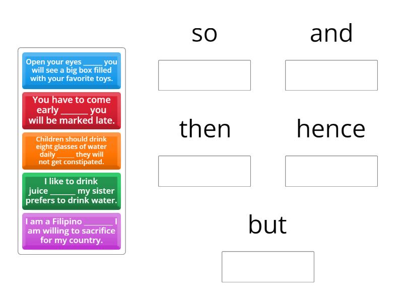 Choose the correct conjunction to fill the blank. - Group sort