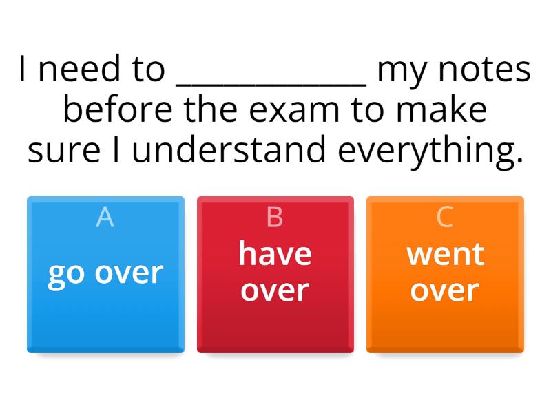 Phrasal verbs with over - Quiz