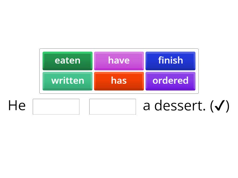 PRESENT PERFECT - Complete the sentence