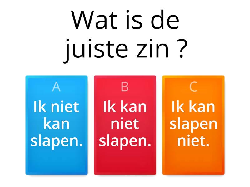 Waar is de juiste plaats van NIET ? - Quiz