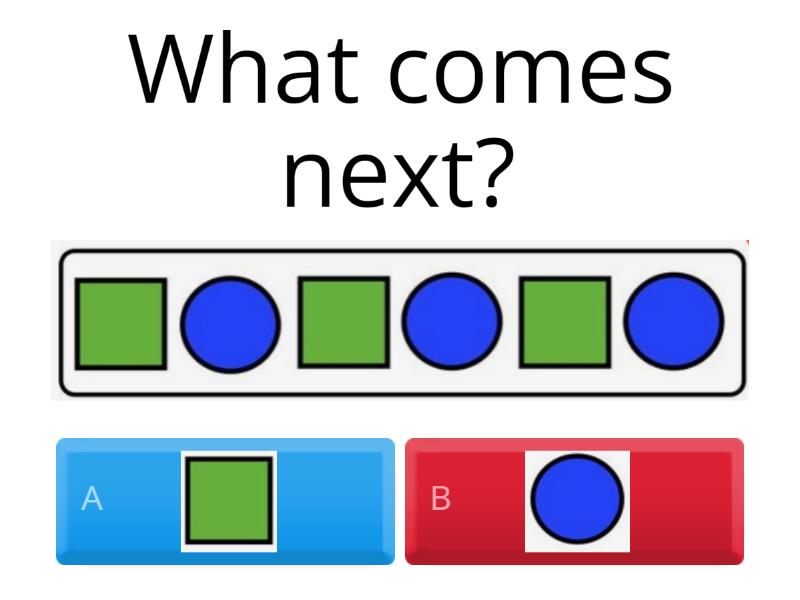 Repeating Patterns. What comes next? - Quiz
