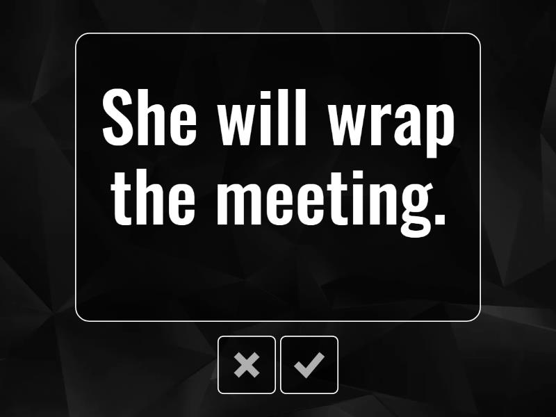 I will wrap the meeting. to wrap the meeting - Flash cards