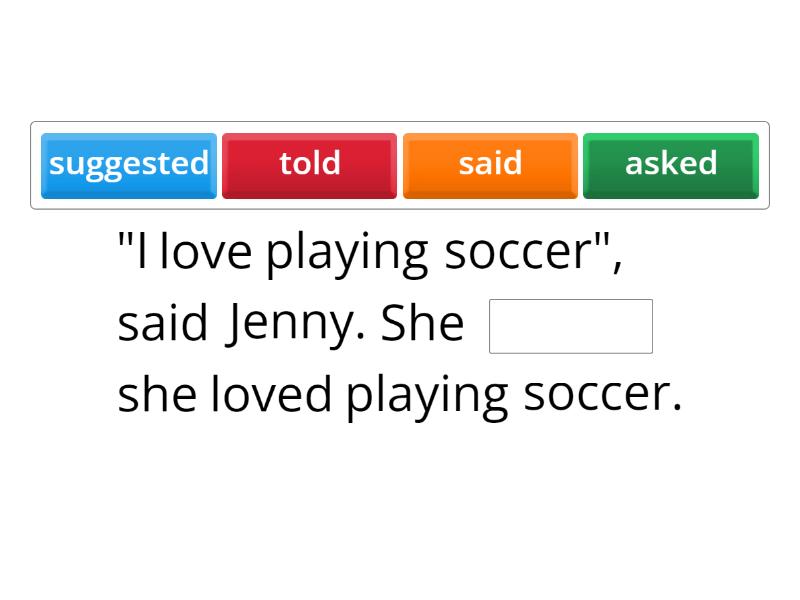 Reporting Verbs - Complete the sentence