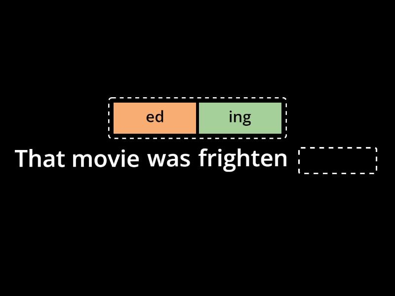 ADJECTIVES ED ING ENDINGS - Complete the sentence