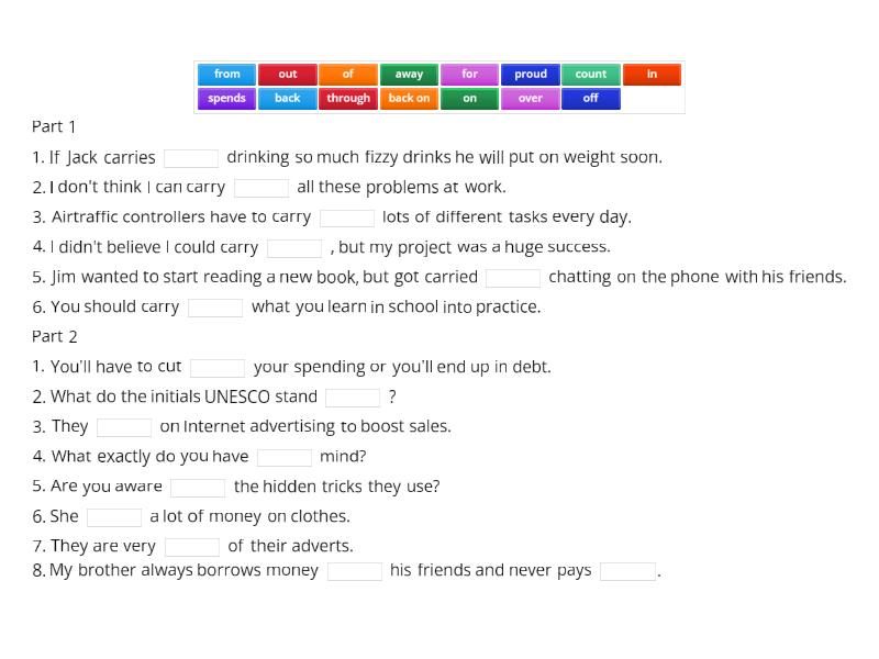 Phrasal verb CARRY, Prepositions , Spark 4 - Complete the sentence