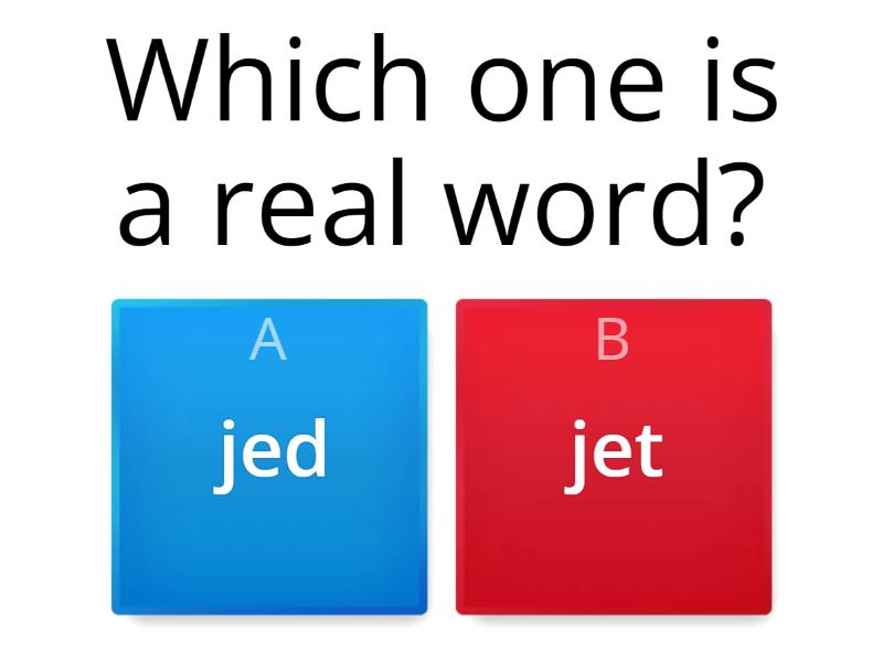 L1B L56 WHICH ONE IS A REAL WORD? - Quiz