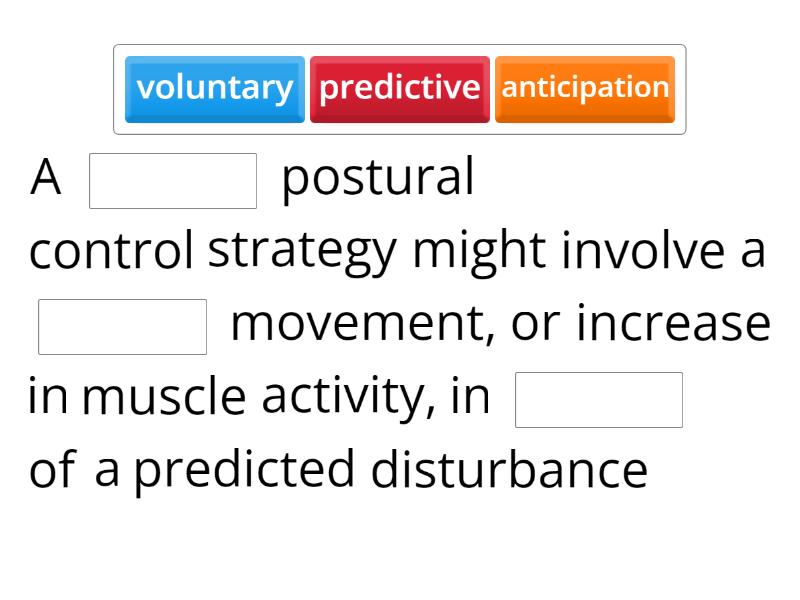 Postural Control Strategies - Complete the sentence
