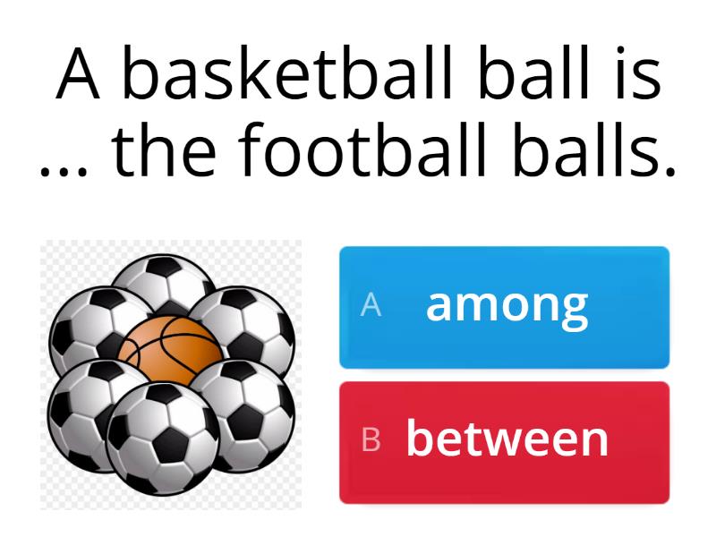 Among / Between - Quiz
