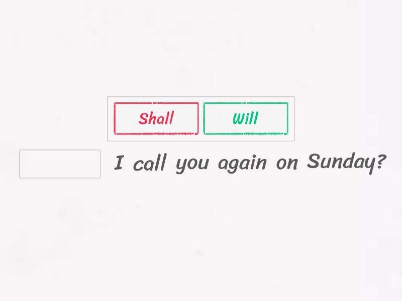 SHALL (8) - Complete the sentence