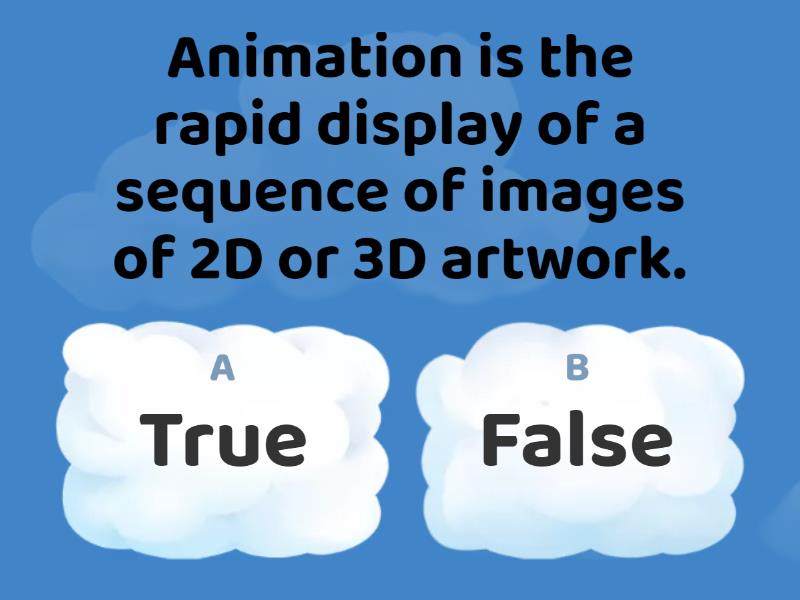 True or False (Animation) - Cuestionario