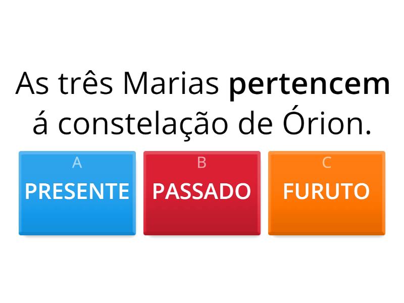 Tempo Verbal (passado, presente e futuro) - Quiz