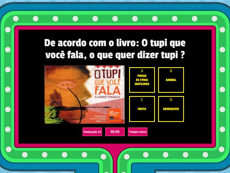 O TUPI QUE VOCÊ FALA. - Game show de TV