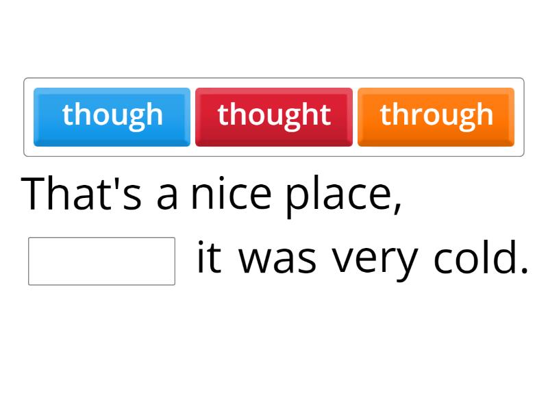 ESL Exercise Though, Thought, Through, Thorough, Tough, Throughout ...