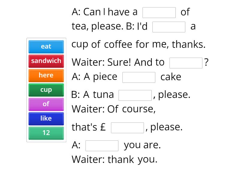 In a cafe - Complete the sentence