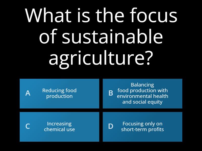 Sustainable Agriculture - Quiz