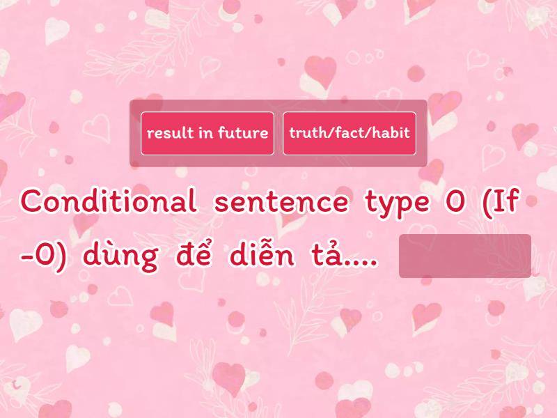 LEVEL 9B-UNIT 3: REVIEW CONDITIONAL SENTENCES (IF 0-1-2-3) - Completar la frase