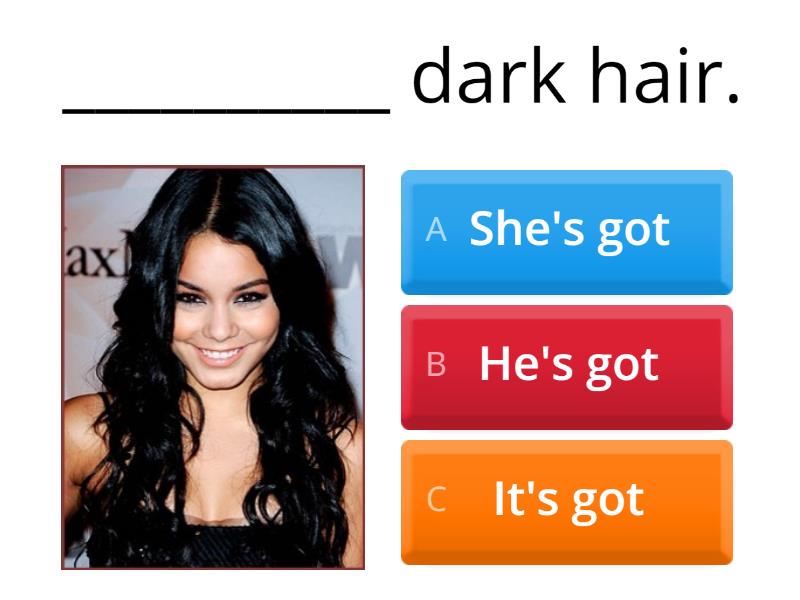 Spotlight 2 He's / She's got - Quiz