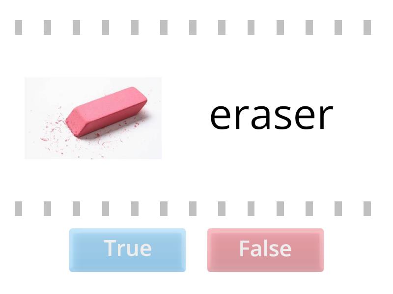 School Supplies - True or false