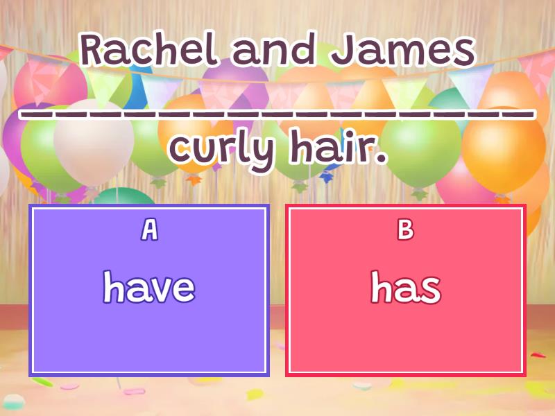 has / have - Quiz