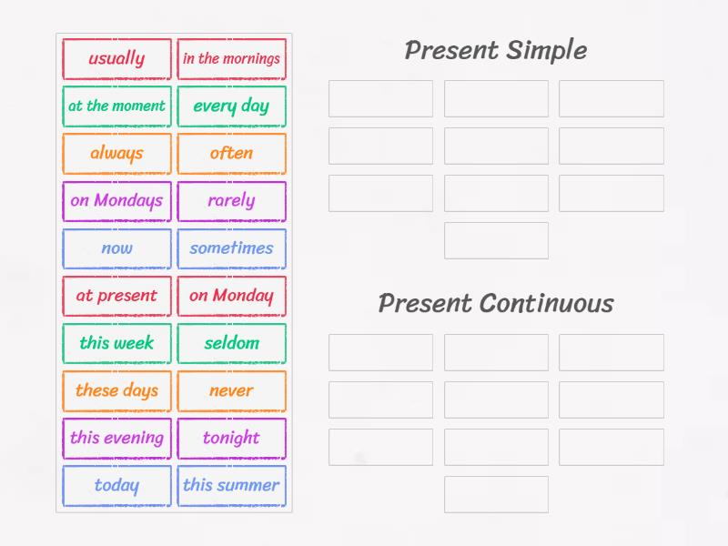 Present continuous VS Present simple Time Markers - Group sort