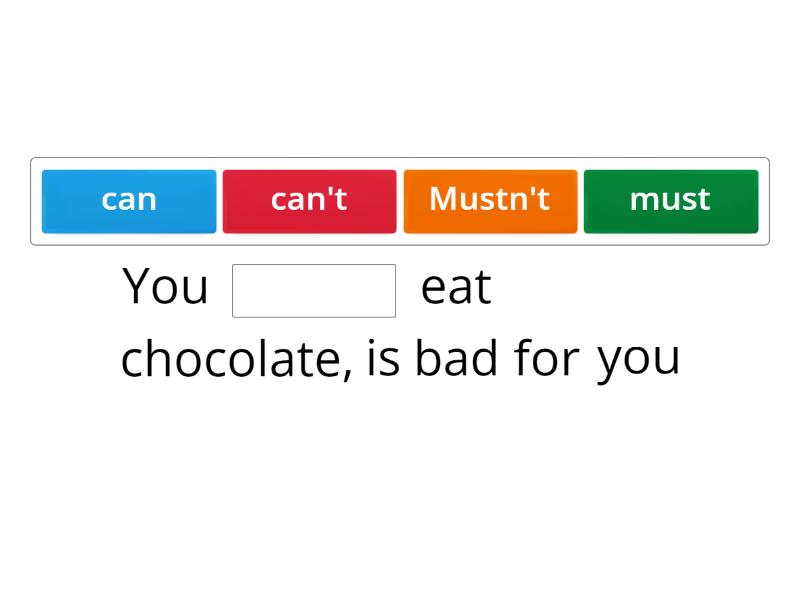 Must, Mustn't, Can, Can't - Missing word