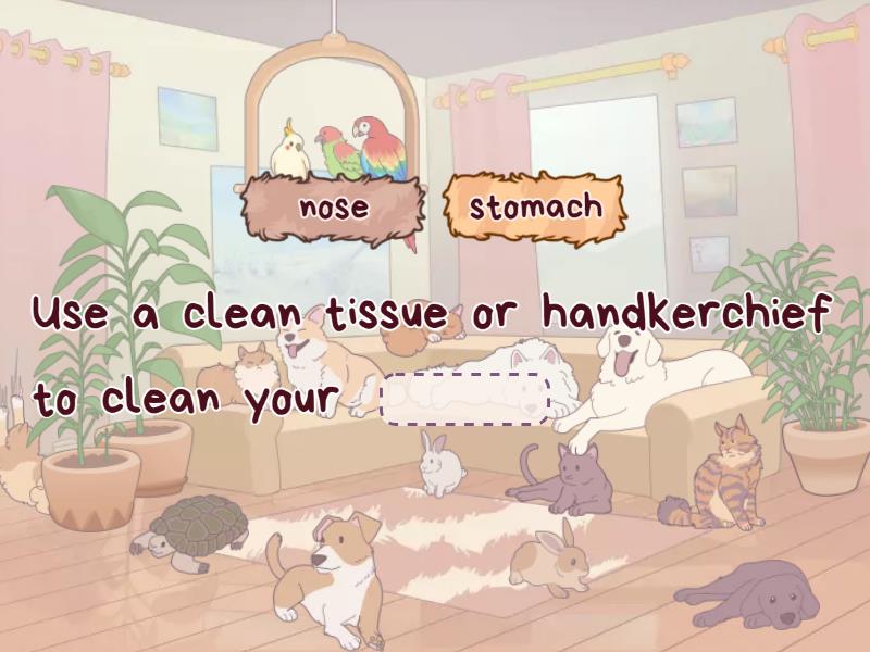 Caring for the Nose, Tongue, and Skin - Complete the sentence