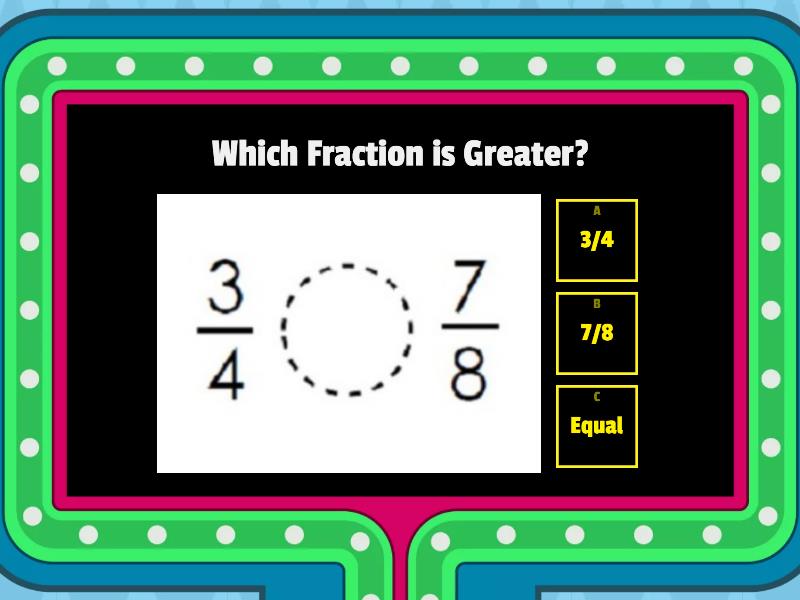 Comparing Fractions - Gameshow quiz