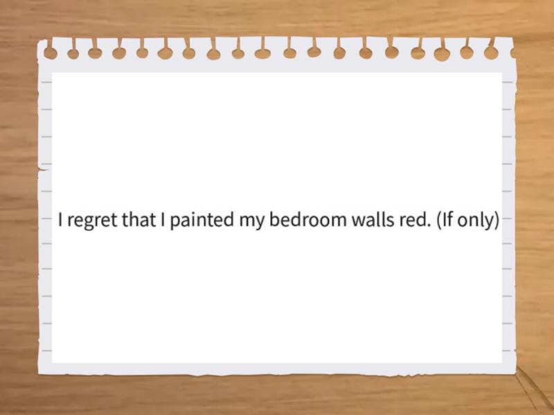 Wishes, regrets, and consequences - Flash cards