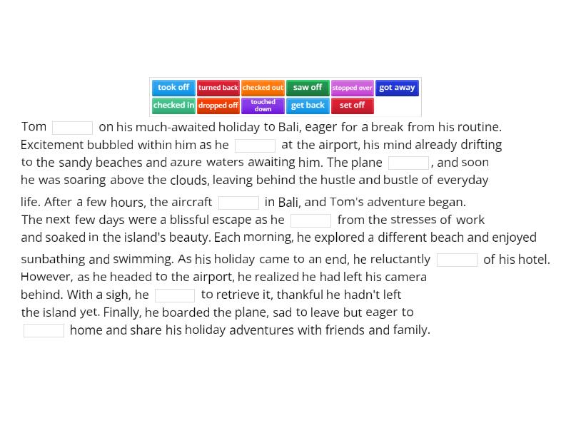 Holidays (phrasal verbs) - Complete the sentence