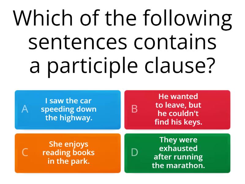 Participle Clauses - Cuestionario