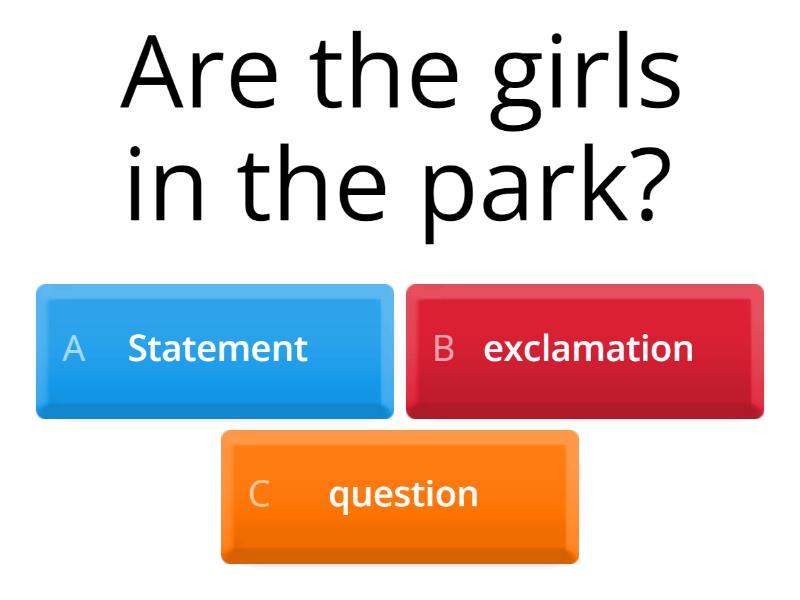Statement, question or exclamation - Quiz