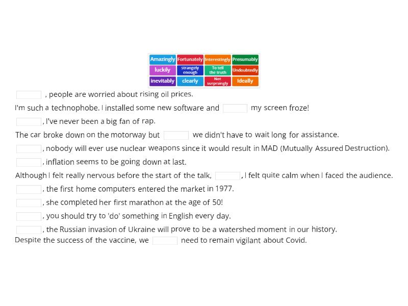 B2 1D ADVERBS OF ATTITUDE - Complete the sentence