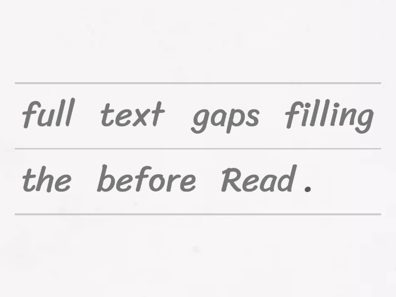 FCE Reading part 6 - Reordenar