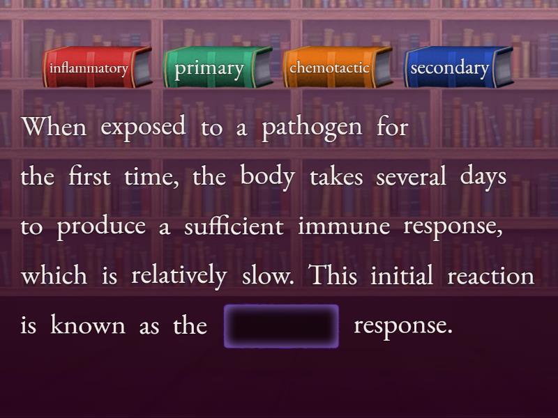 Immune Responses - Complete the sentence