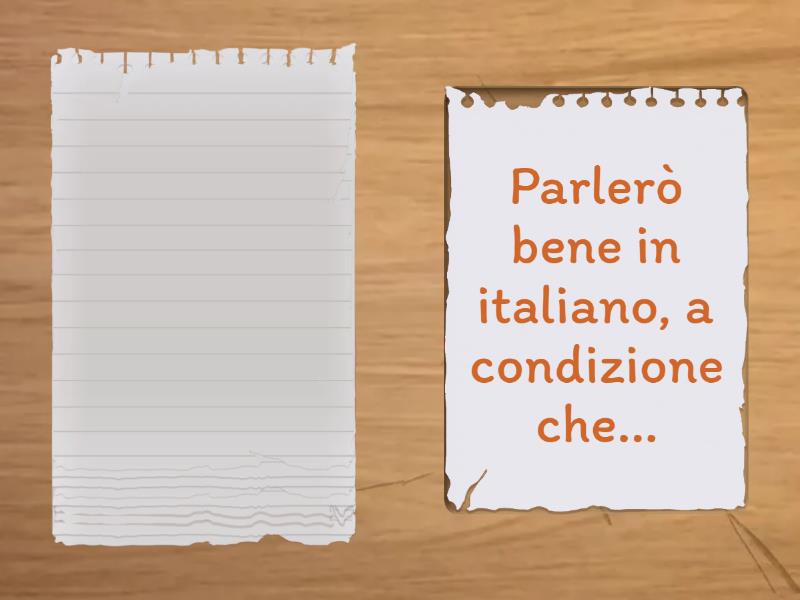 Purché, a patto che, a condizione che, ammesso che...+ congiuntivo ...