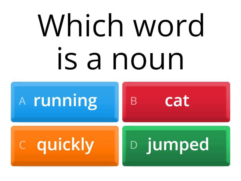 Identify the noun in each question. Choose the correct answer from the ...