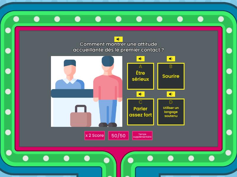 LES PRINCIPES DE L'ACCUEIL DE QUALITÉ - Gameshow quiz