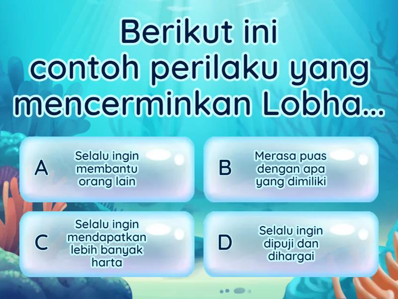 Materi Sad Ripu, Pilihlah jawaban yang paling tepat! - Quiz