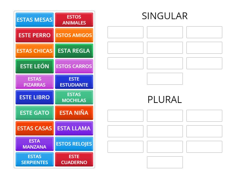 SINGULAR Y PLURAL - ESTE ESTA ESTOS ESTAS - Group sort