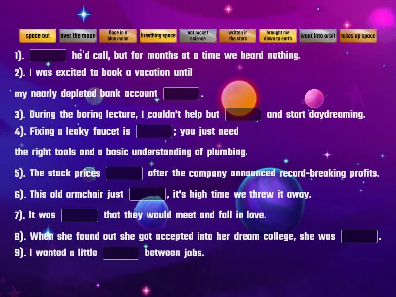 VB lessons May the 4th, April the 12th space idioms homework - Complete the sentence