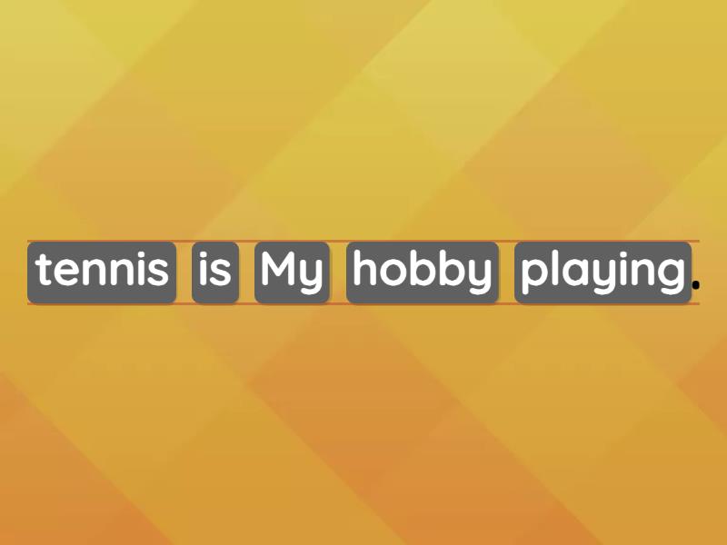 Hobbies Sentences - Unjumble
