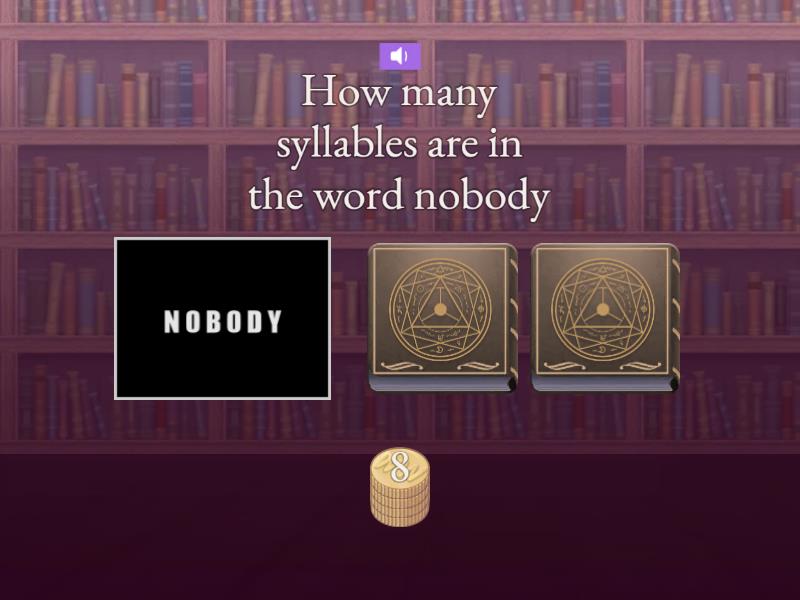 syllables in ORT Nobody got wet quiz - Win or lose quiz
