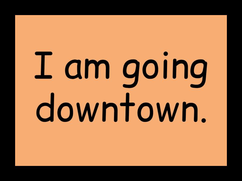 Places 8 - Flashcards-I'm going to (the)school bank store downtown ...