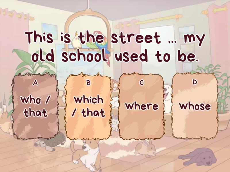 Relative clauses: who, which, where, that, whose - Quiz