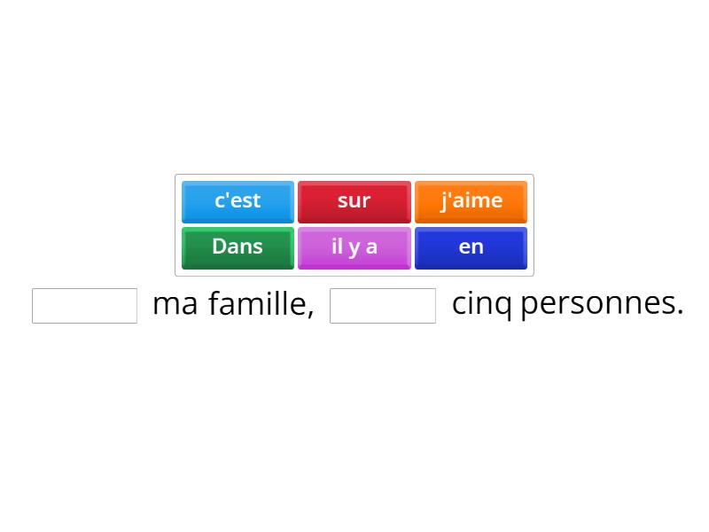 Ma famille et moi - Complete the sentence