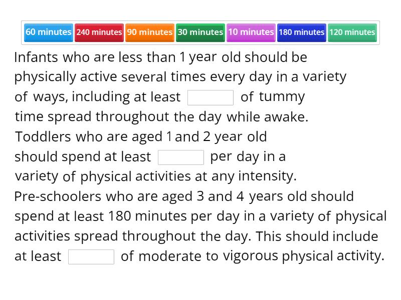 Physical activity guidelines for under 5’s - Complete the sentence