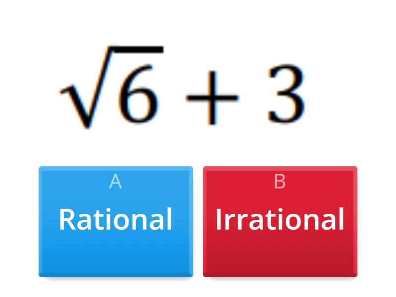 Rational or Irrational - Quiz