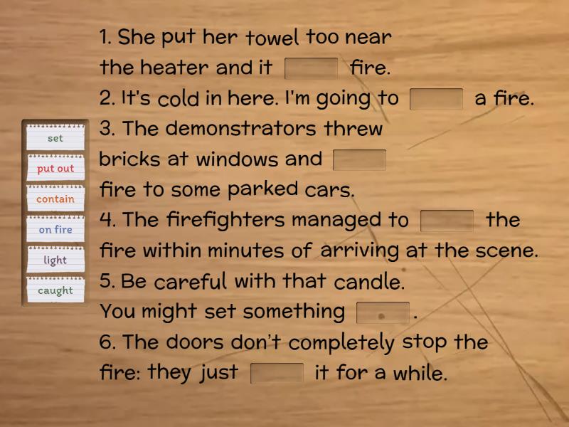 FIRE COLLOCATIONS - Complete the sentence